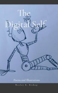 “The Digital Self: Poems and Illustrations” by Wesley Bishop - Southern ...